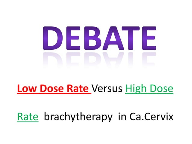 Low dose rate versus high dose rate brachytherapy for carcinoma cervix ...