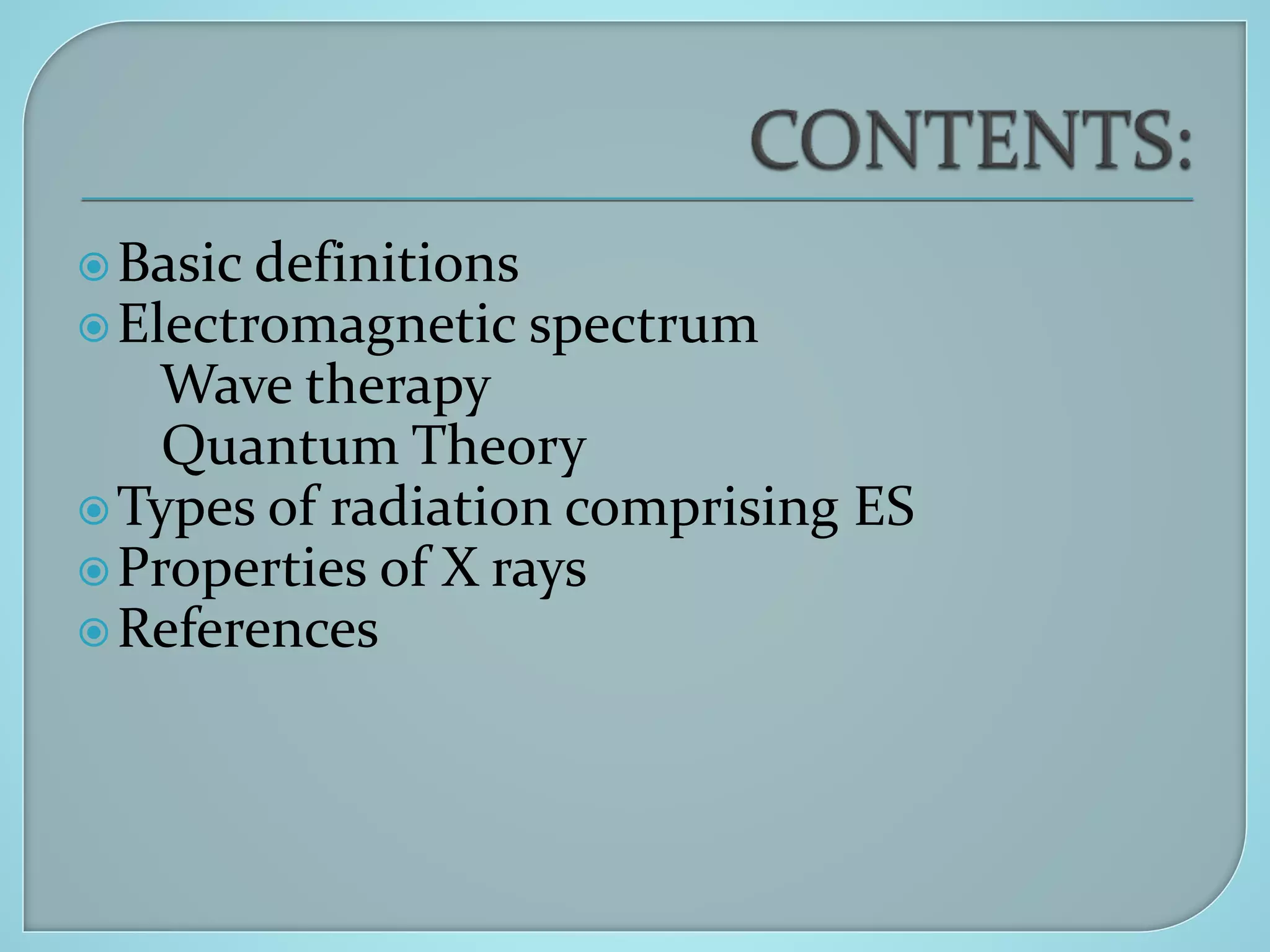 electromagnectic spectrum and properties of x -rays | PPTX