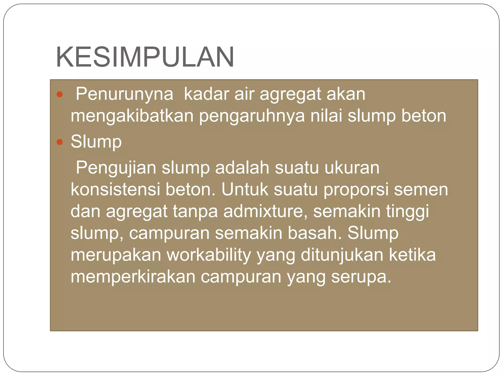 PENGARUH KADAR AIR TERHADAP BETON | PPTX