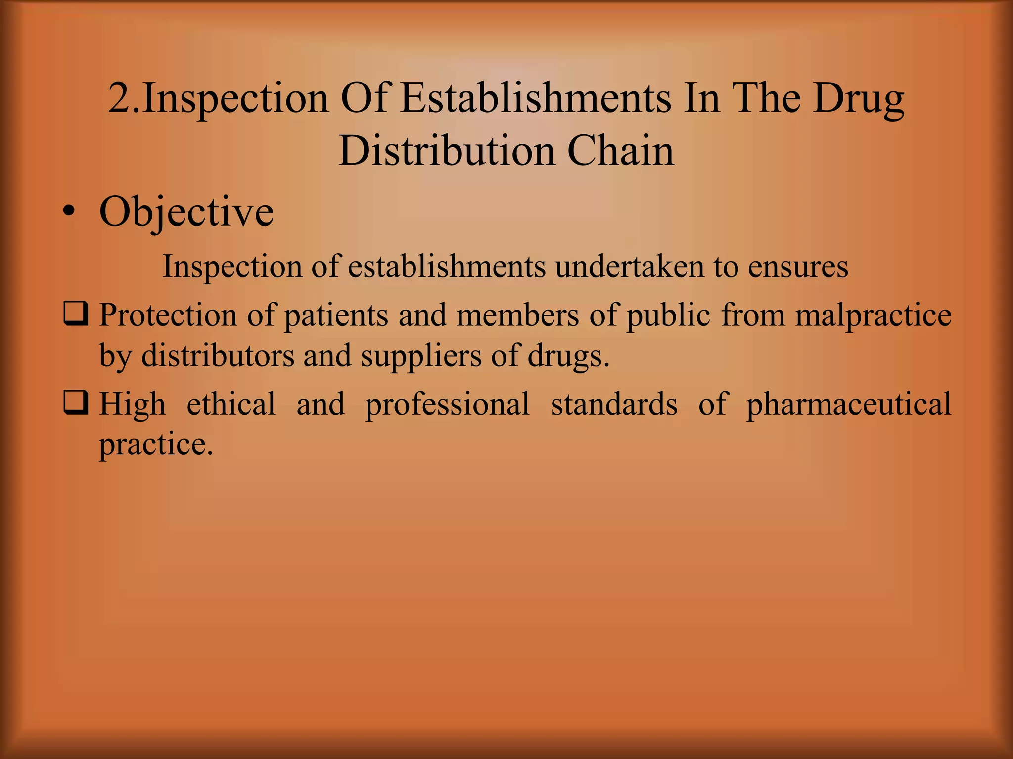 INSPECTION OF DRUG DISTRIBUTION CHANNELS | PPTX