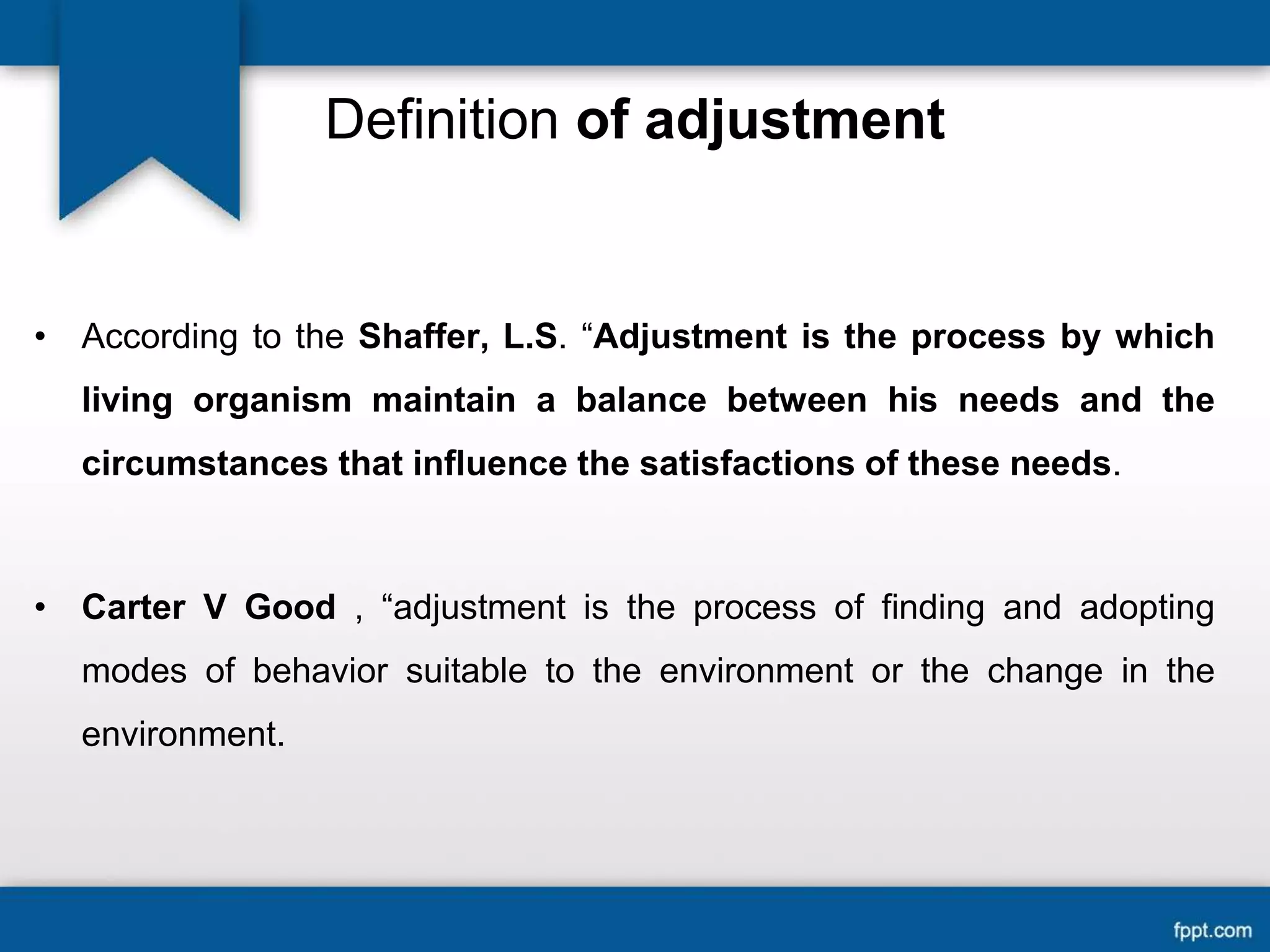 Concept and of adjustment, Causes of maladjustment | PPTX