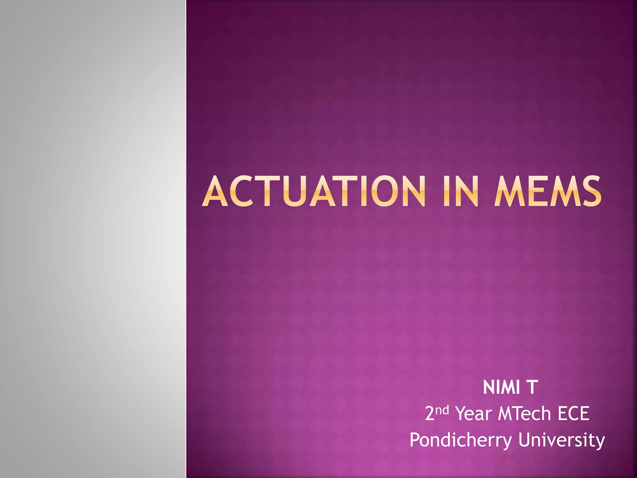 Actuation in mems | PPTX