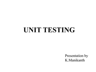 unit testing | PPTX | Technology &amp; Computing