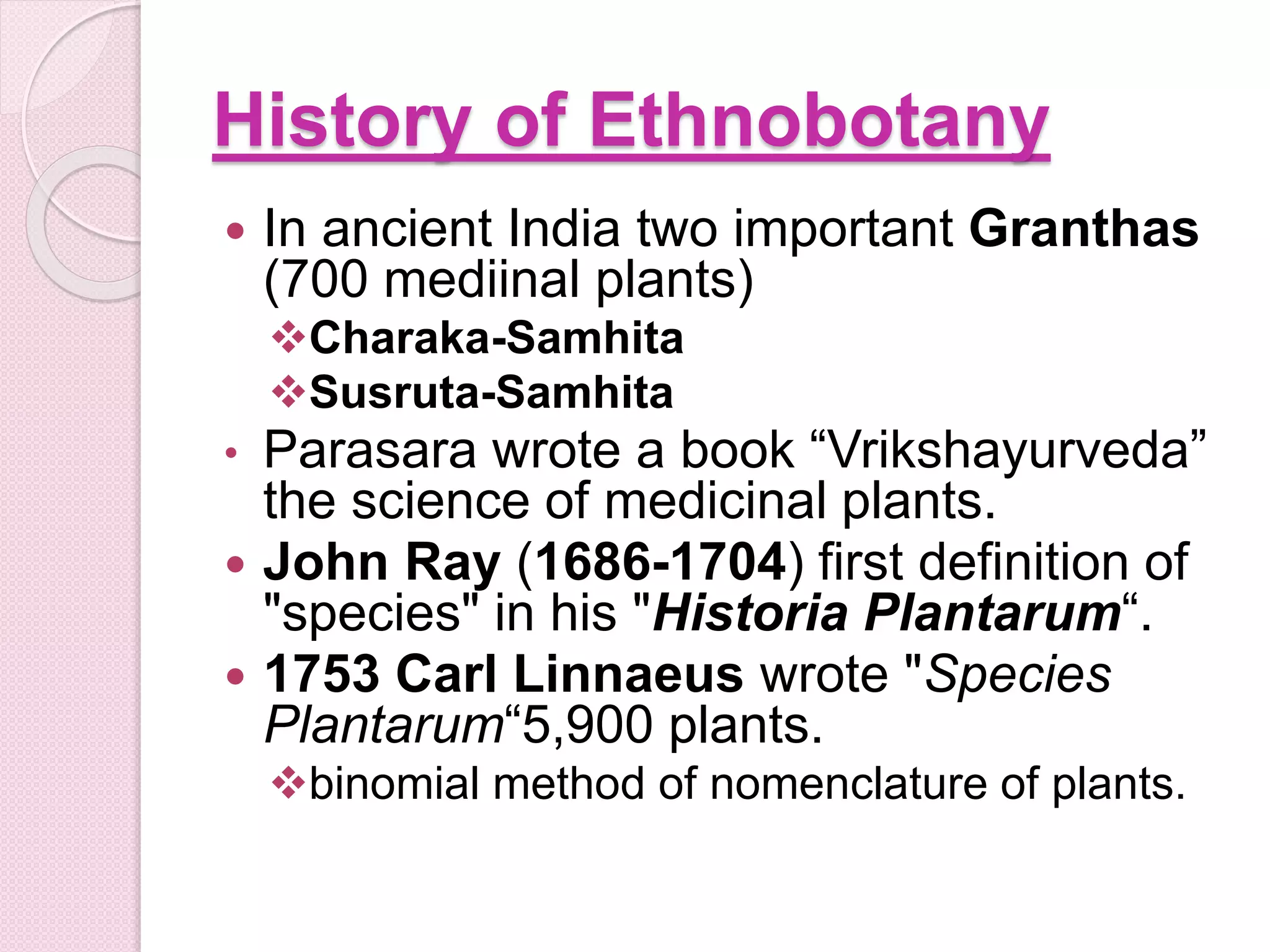 Ethnobotany, history of ethnobotany, aims and objective of ethnobotany ...