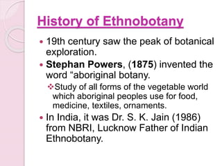 Ethnobotany, history of ethnobotany, aims and objective of ethnobotany ...