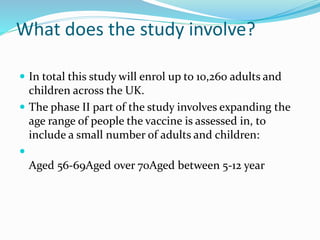 OXFORD UNIVERSITY covid-19 phase II/III clinical trail explained | PPT