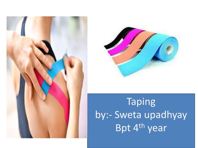 taping | PPTX | First Aid | Injuries