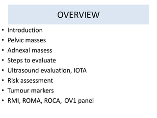 Aproach to ovarian masses and managemnt of benign ovarian masses | PPT