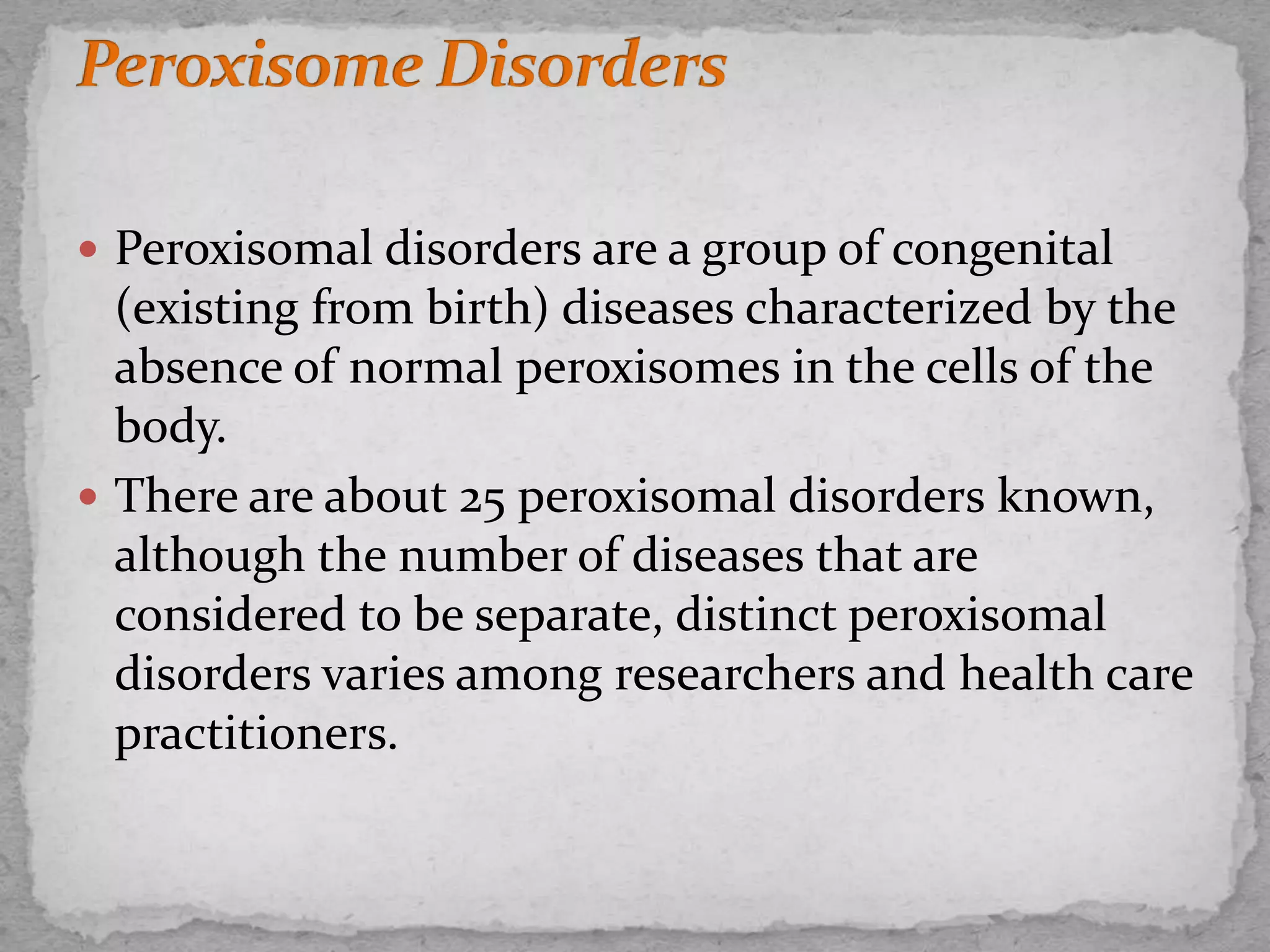 peroxisomal disorder | PPTX