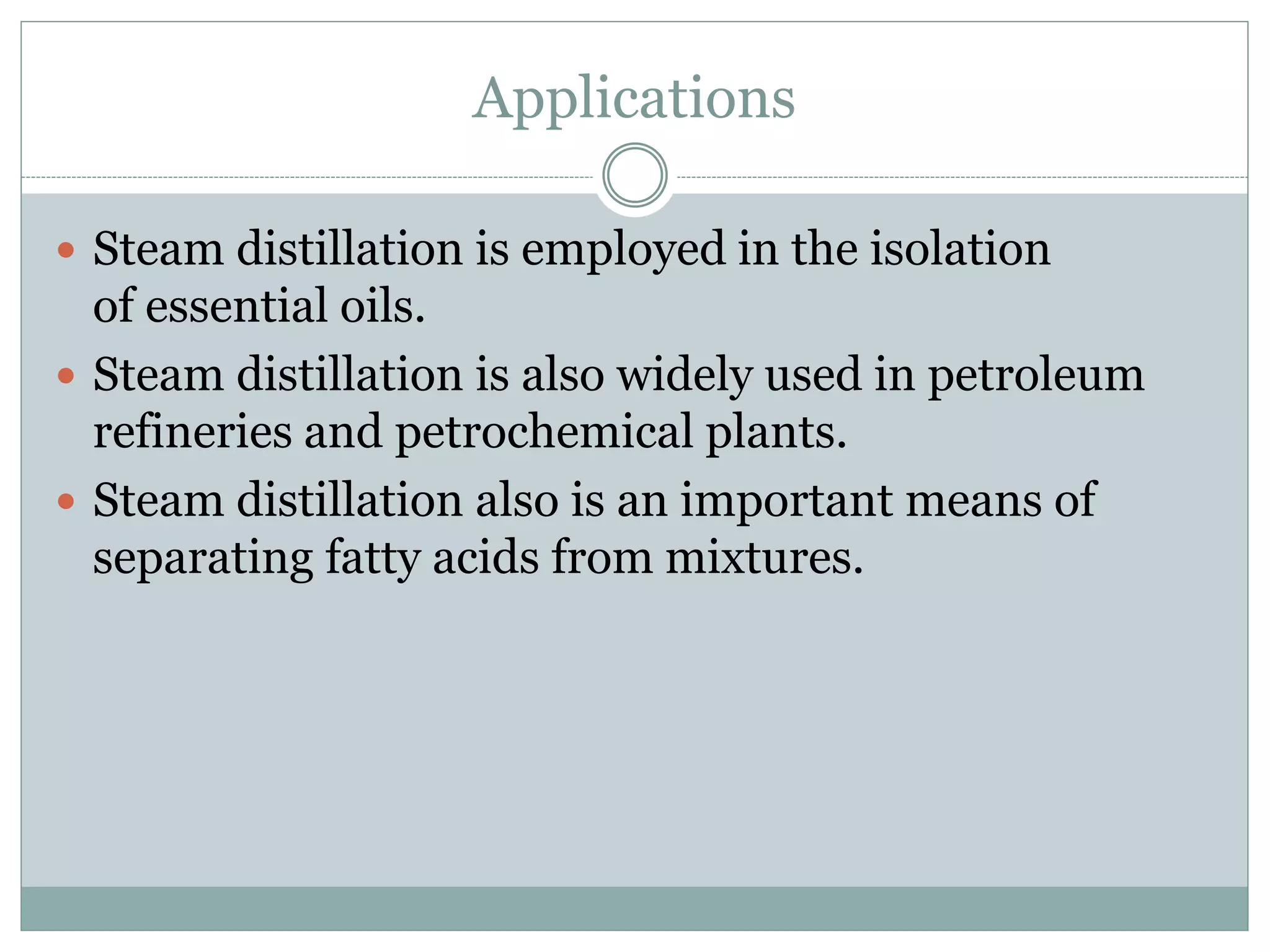 Application steam distillation in spice oil extraction | PPTX
