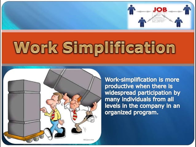 method engineering,work simplification, job design, job simplification ...