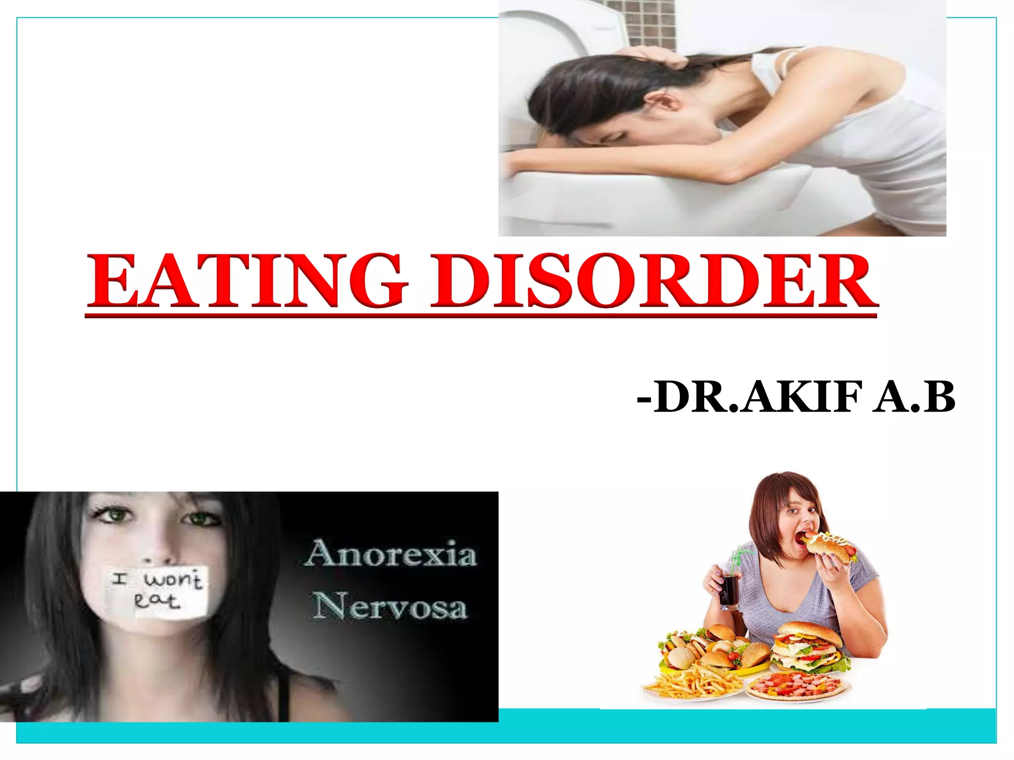 eating disorder | PPTX | Digestive Disorders | Diseases and Conditions