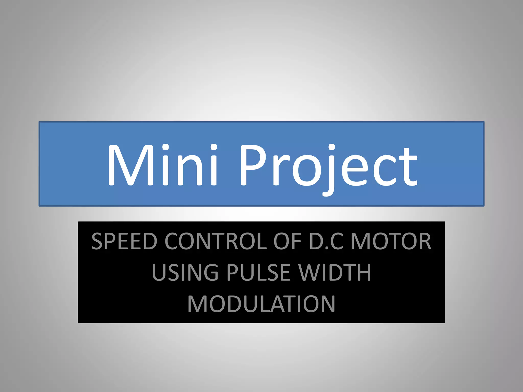 Speed Control Of Dc Motor Using Pulse Width Modulation Technique Pptx Computer Networking
