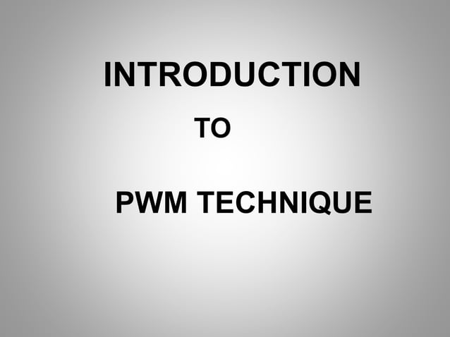 Speed Control Of Dc Motor Using Pulse Width Modulation Technique Pptx