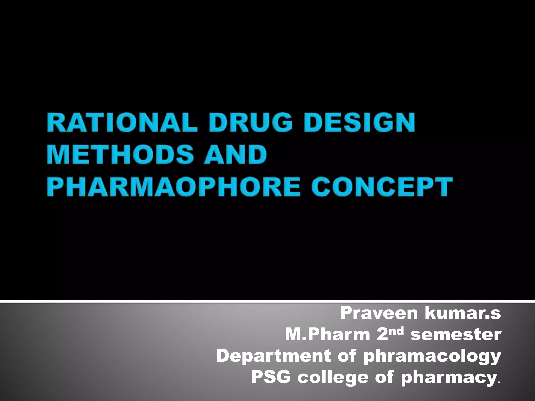 RATIONAL DRUG DESIGN.pptx