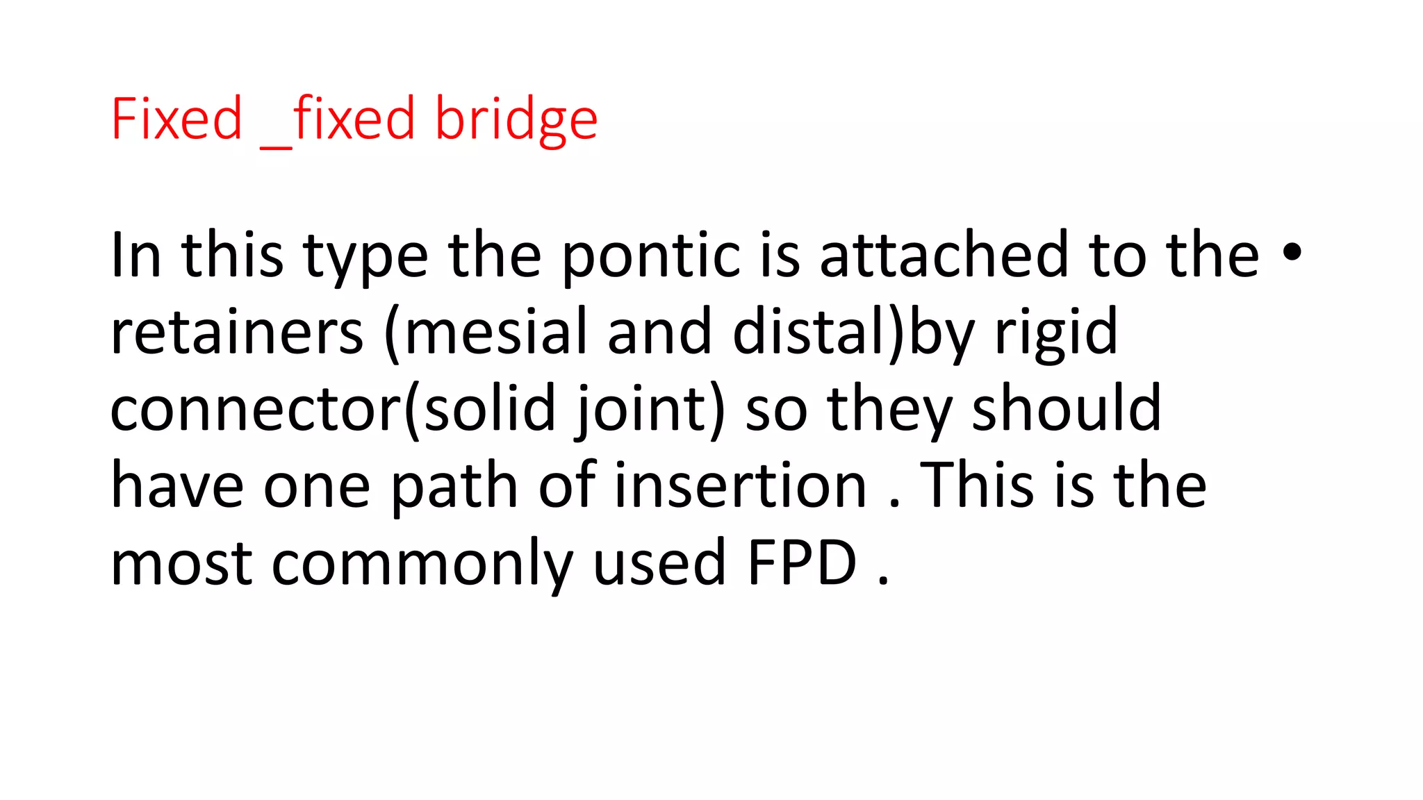 different designs of dental bridges | PPTX