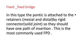 different designs of dental bridges | PPTX