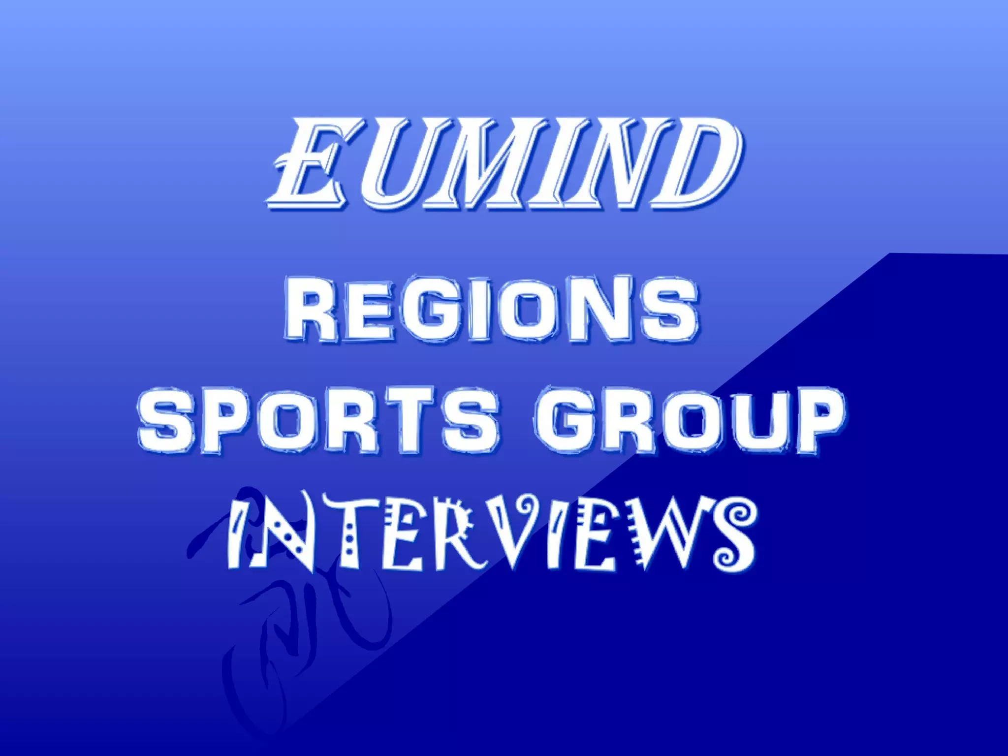 EUMIND REGIONS 15 -Sports Group | PPT