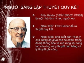 Tim hieu thuyet quy ket trong nhan thuc | PPT