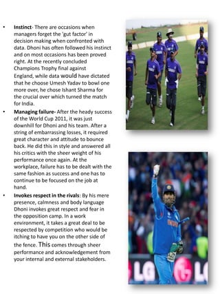 LEADER BY INSTINCT- MAHENDRA SINGH DHONI- ORGANIZATIONAL BEHAVIOUR | PPTX