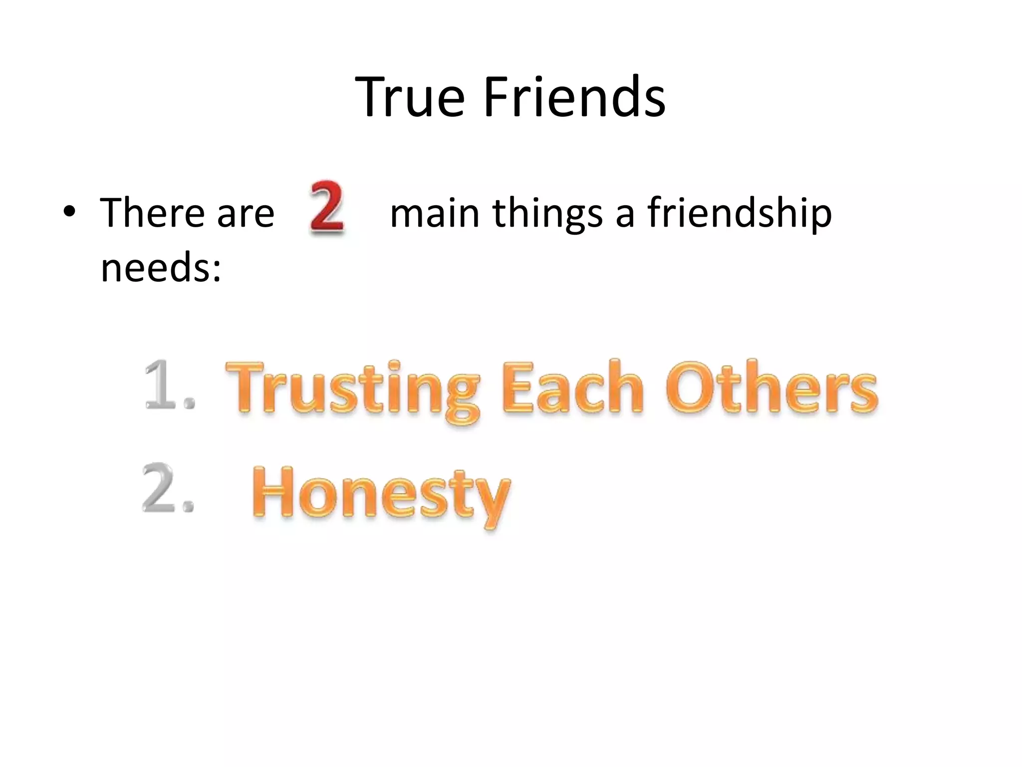 Friendship weaknesses and friends | PPT