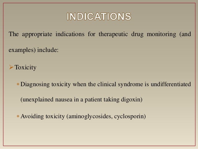 Indications for therapeutic drug monitoring