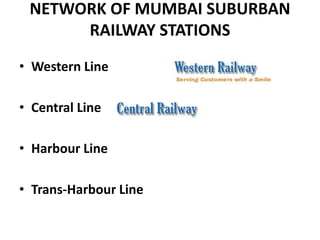 life line of mumbai : RAILWAY | PPTX