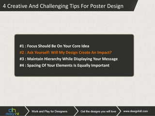 4 Creative And Challenging Tips For Poster Design | PPTX