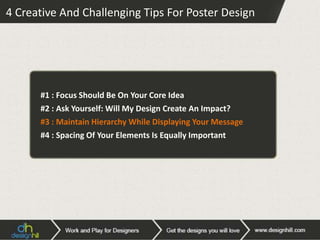 4 Creative And Challenging Tips For Poster Design | PPTX