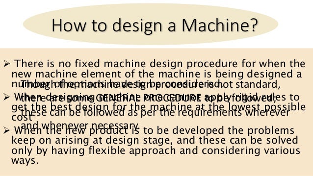 How to design a machine?