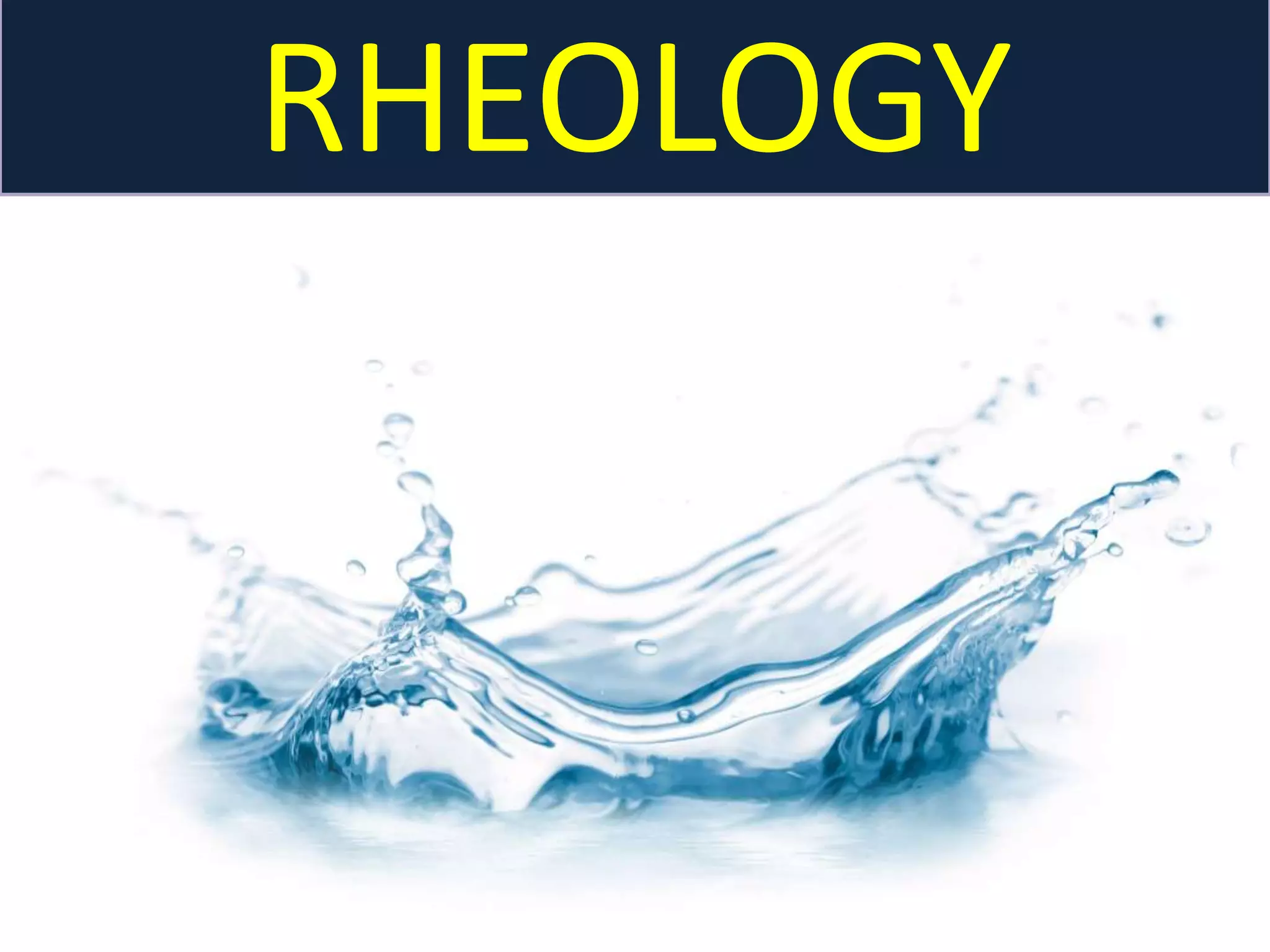 Rheology 1st semester | PPTX