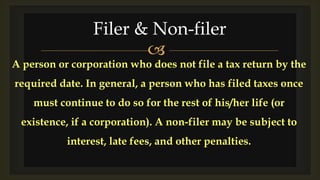 Filer and Non-filer defined | PPTX