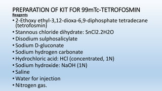 Technetium (99mTc) sestamibi & Technetium (99mTc) tetrofosmin | PPTX