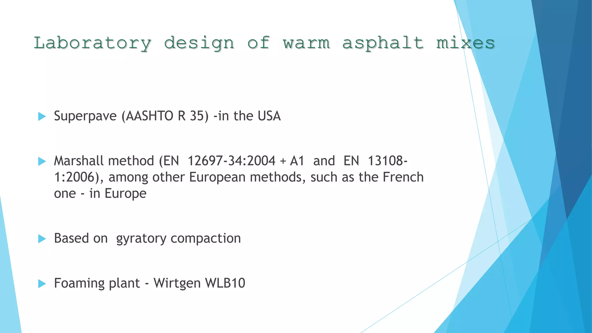 Warm Mix Asphalt Pavement Design | PPTX