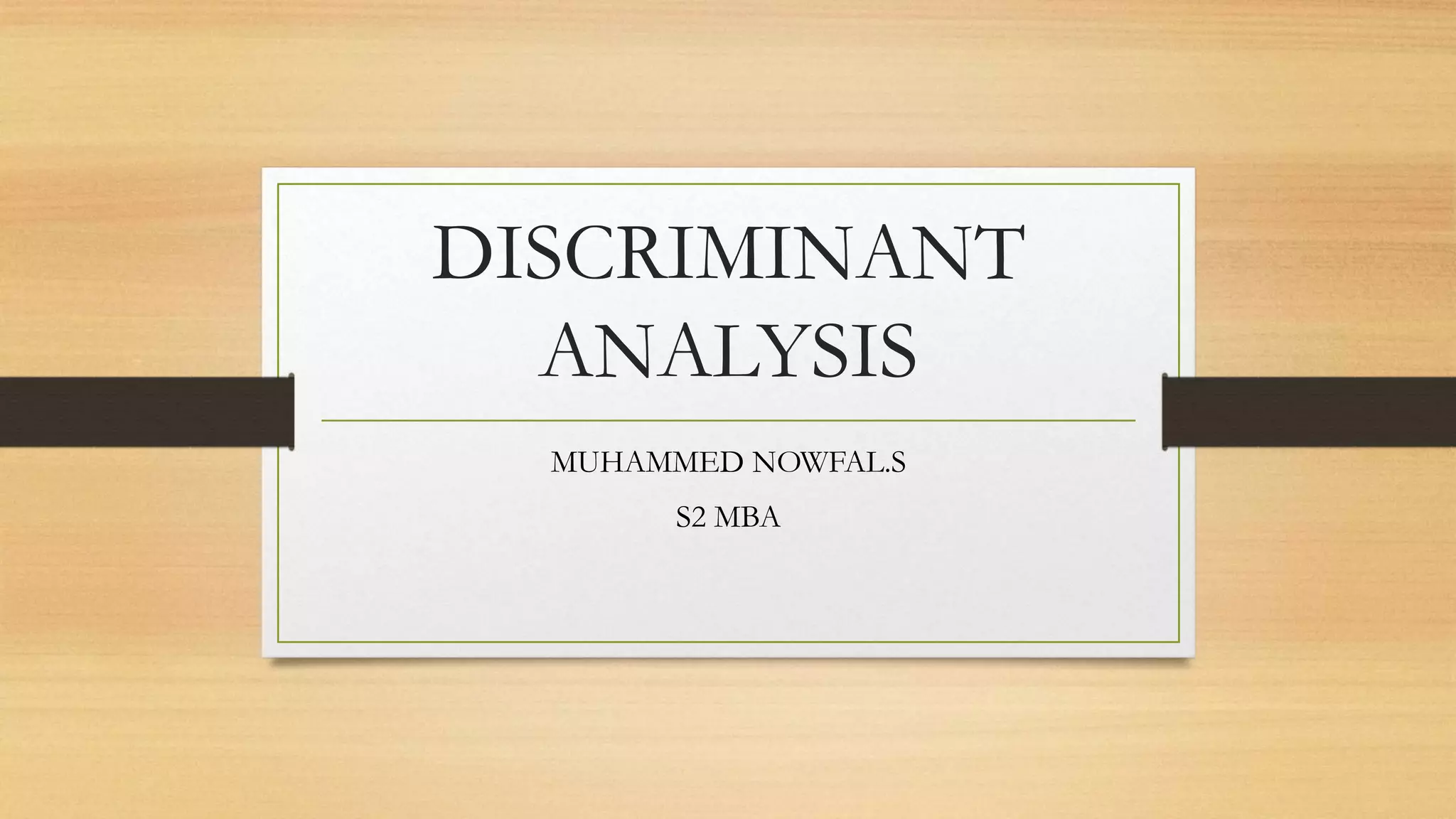 Discriminant Analysis | PPTX