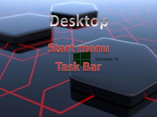 desktop startmenu task bar | PPTX