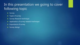 Survey Research technique | PPTX