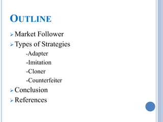competitive strategies of markets followers | PPTX