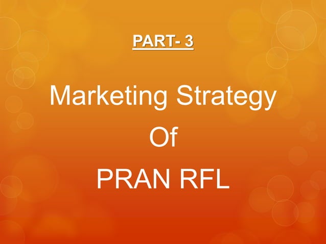 Pran RFL Marketing and Advertising Strategy | PPTX | Manufacturing Industry | Industries
