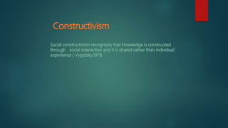 Constructivism | PPTX