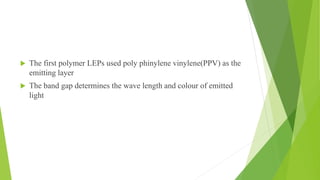 LIGHT EMITTING POLYMER (LEP) | PPTX