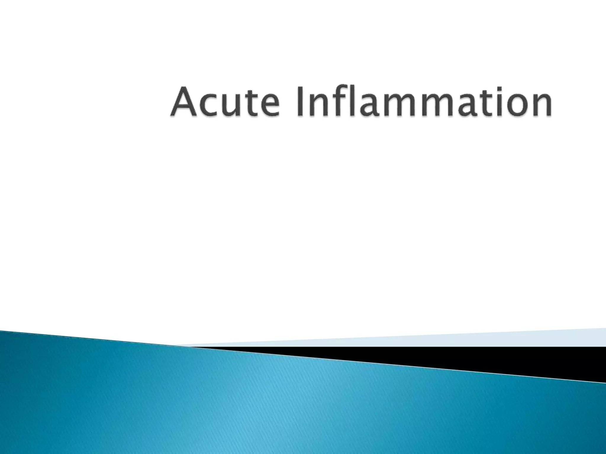acute inflammation | PPT