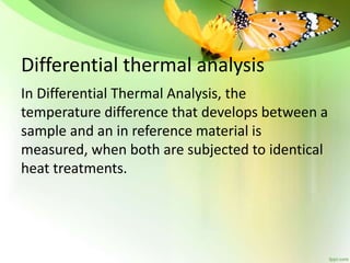 Diffrential Thermal Analysis (DTA) | PPTX