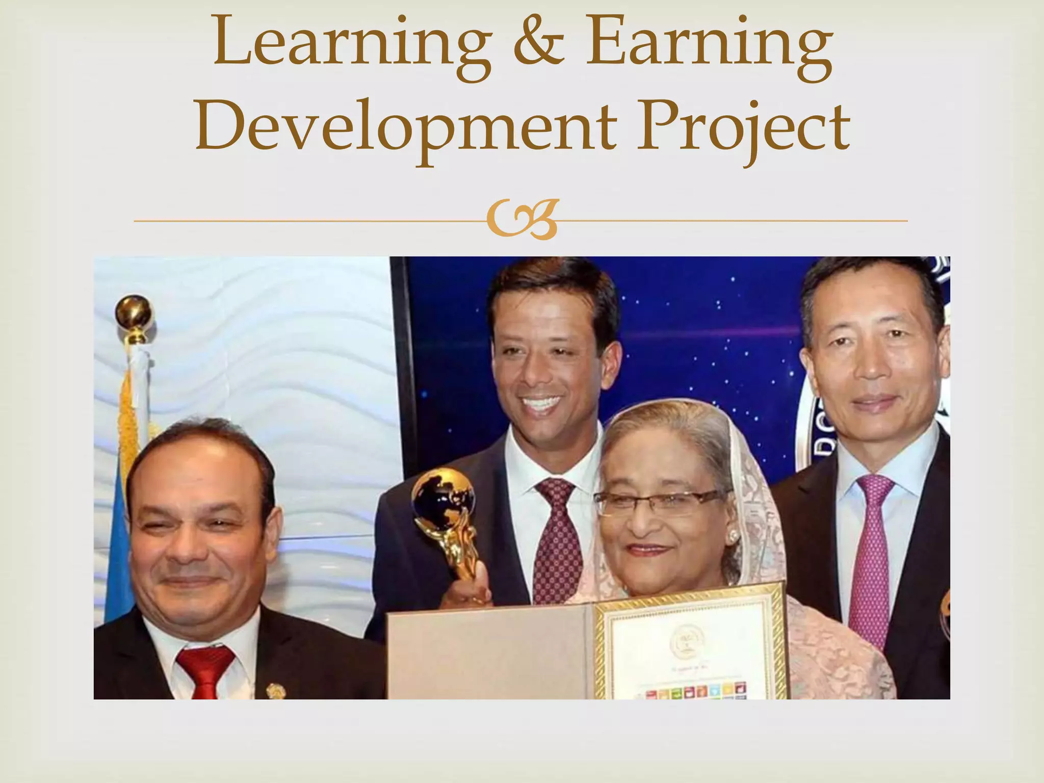 Learning & Earning Development Project | PPT