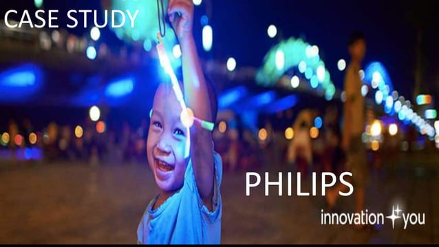 PHILIPS CASE STUDY | PPT
