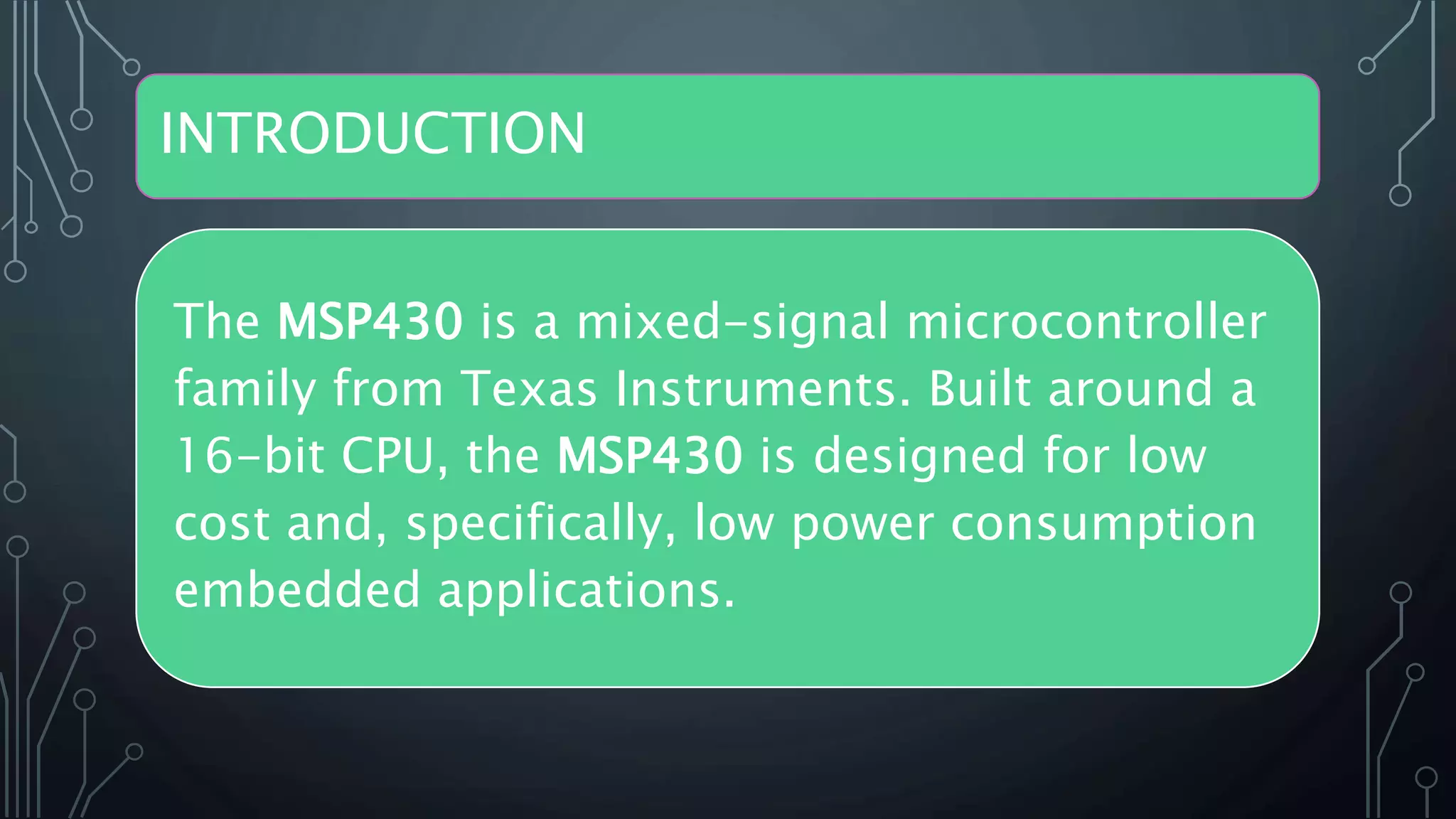 OVERVIEW OF MSP430G2553 | PPTX | Computer Peripherals | Computing