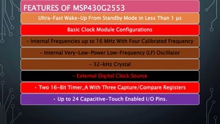 OVERVIEW OF MSP430G2553 | PPTX