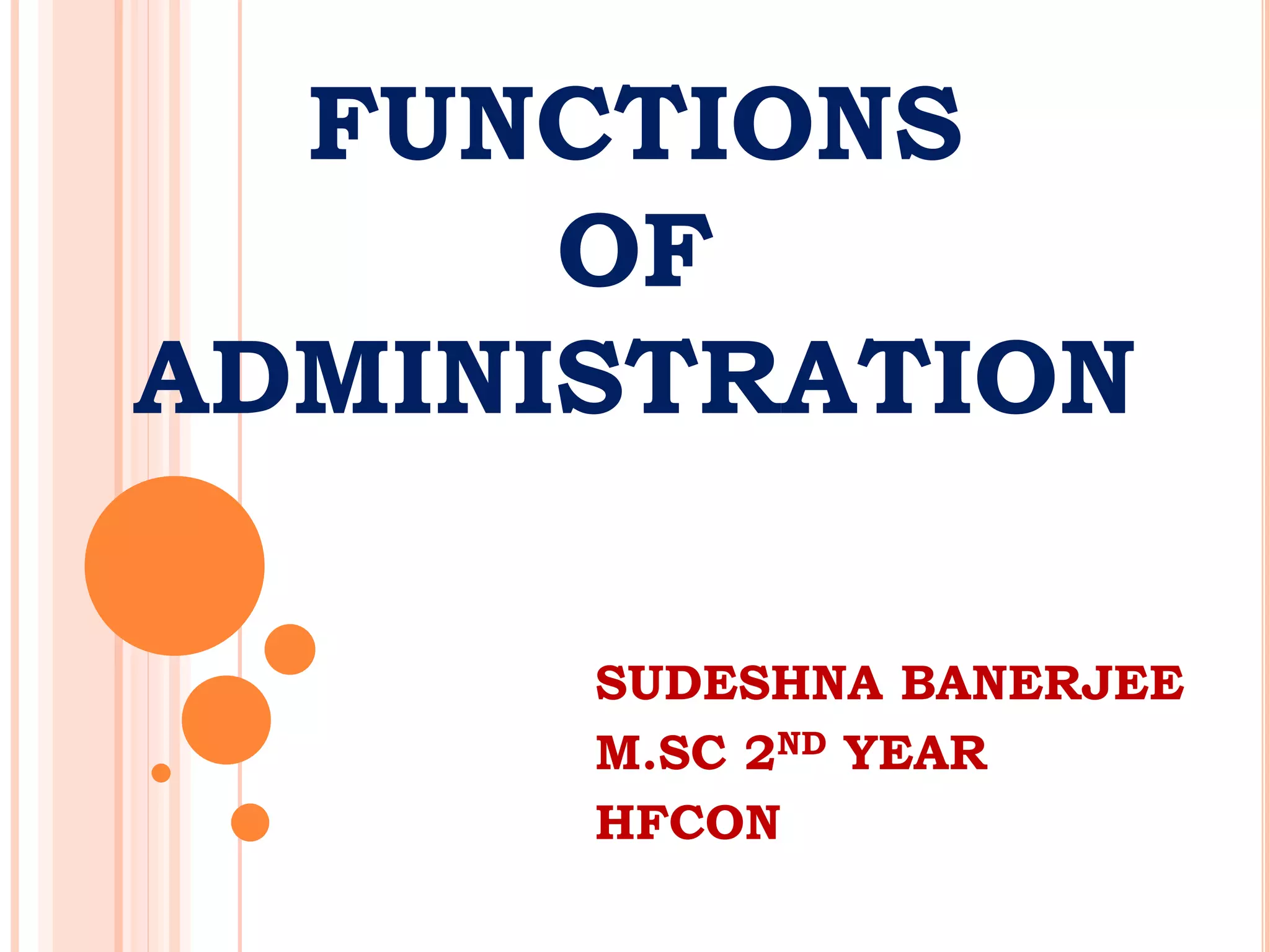 Functions of administration | PPTX