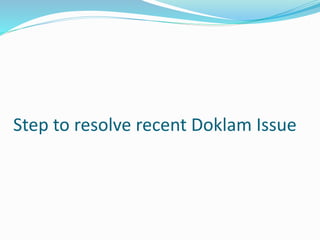 Doklam stand off | PPTX