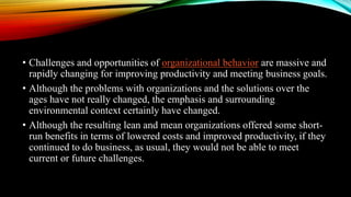 Challenges and Opportunities in Organizational Behavior (O.B) | PPTX